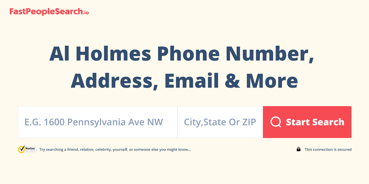Al Holmes Phone Number, Address, Email & More | FastPeopleSearch.io