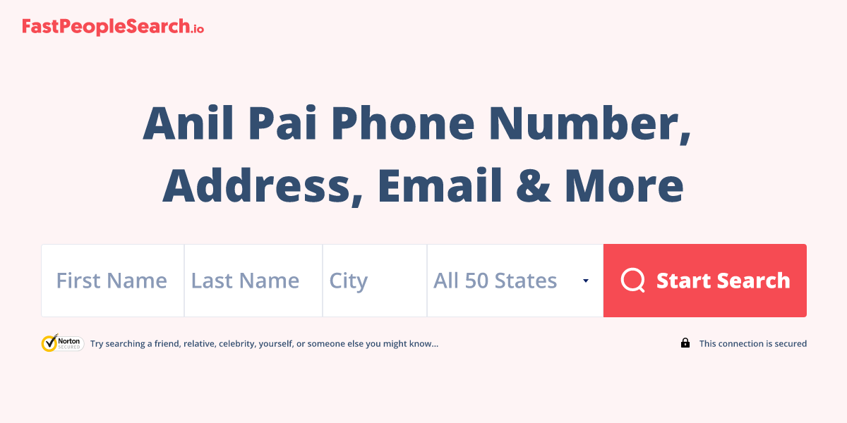 Anil Pai Phone Number, Address, Email & More | FastPeopleSearch.io