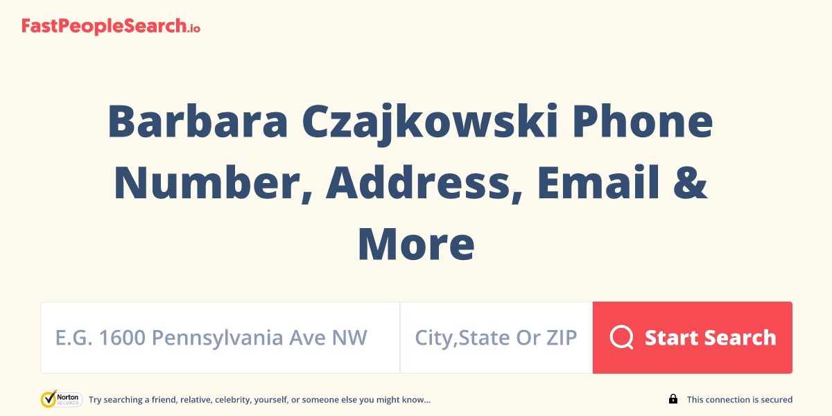 Barbara Czajkowski Phone Number, Address, Email & More | FastPeopleSearch.io