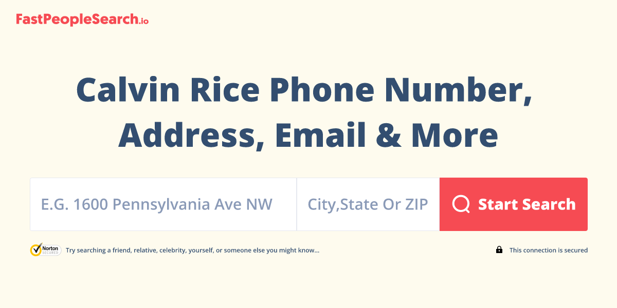 Calvin Rice Phone Number, Address, Email & More | FastPeopleSearch.io