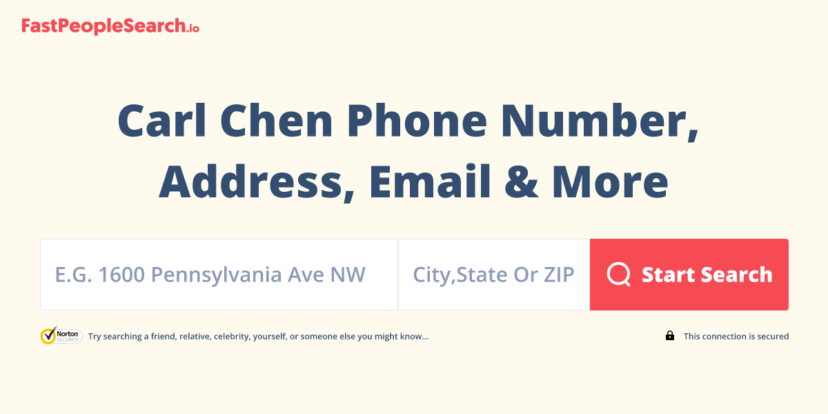 Carl Chen Phone Number, Address, Email & More | FastPeopleSearch.io