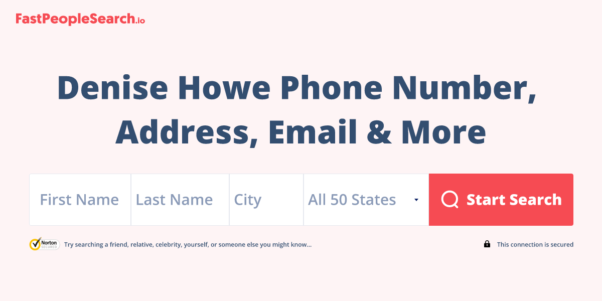 Denise Howe Phone Number, Address, Email & More | FastPeopleSearch.io