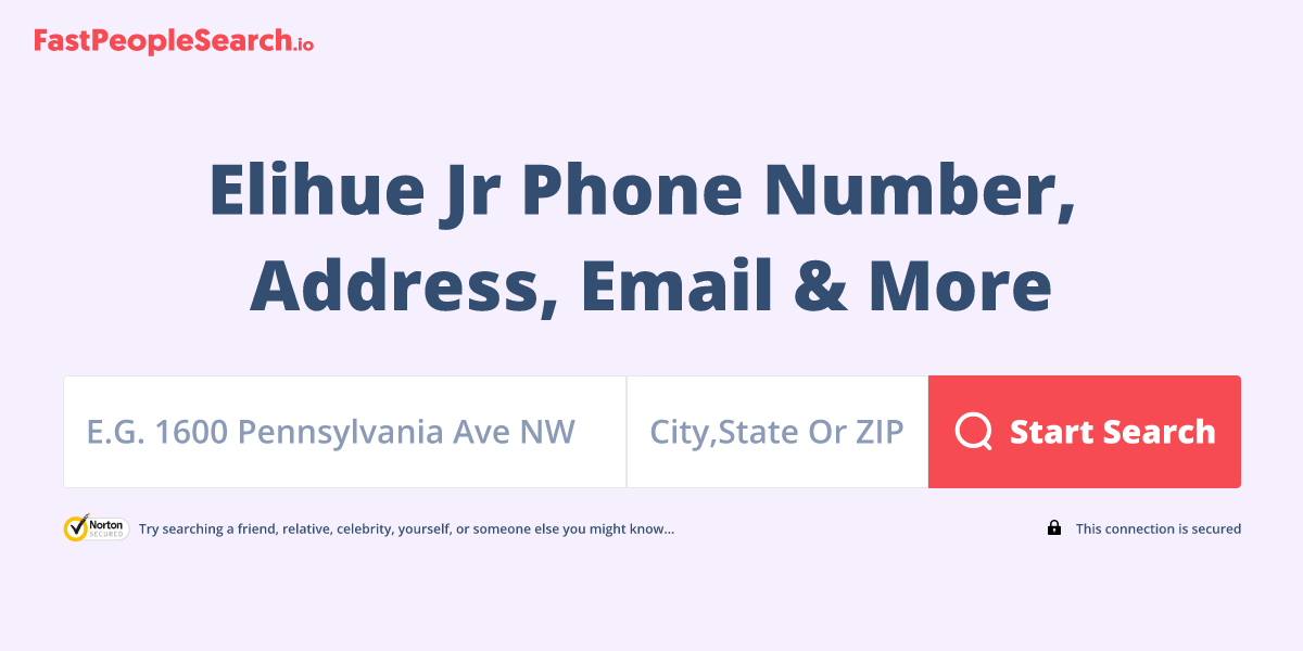 Elihue Jr Phone Number, Address, Email & More | FastPeopleSearch.io