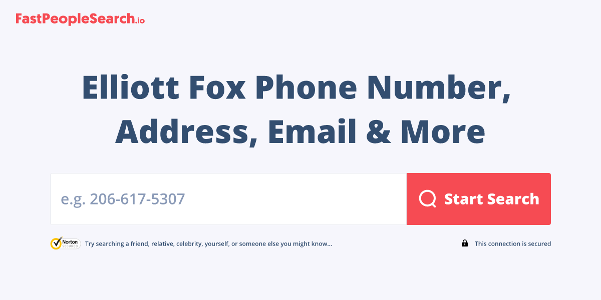 Elliott Fox Phone Number, Address, Email & More | FastPeopleSearch.io