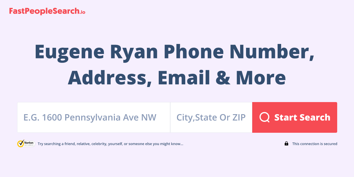 Eugene Ryan Phone Number, Address, Email & More | FastPeopleSearch.io