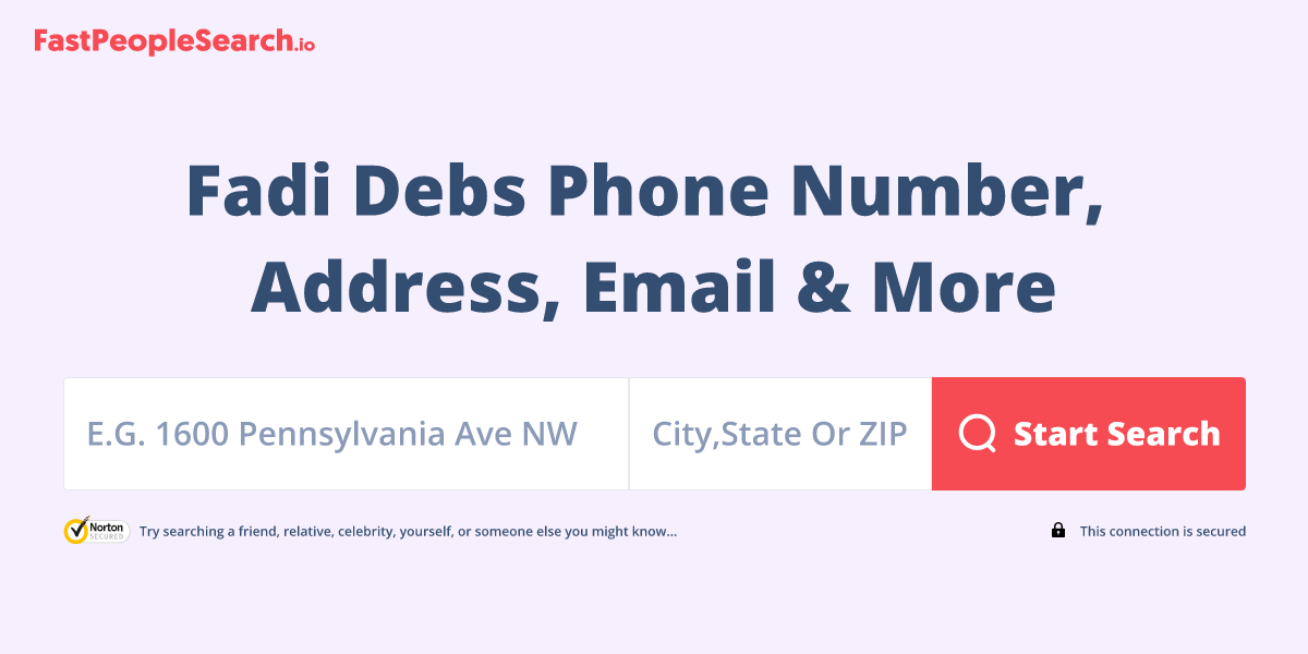 Fadi Debs Phone Number, Address, Email & More | FastPeopleSearch.io