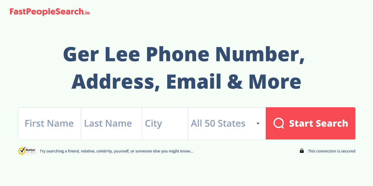 Ger Lee Phone Number, Address, Email & More | FastPeopleSearch.io