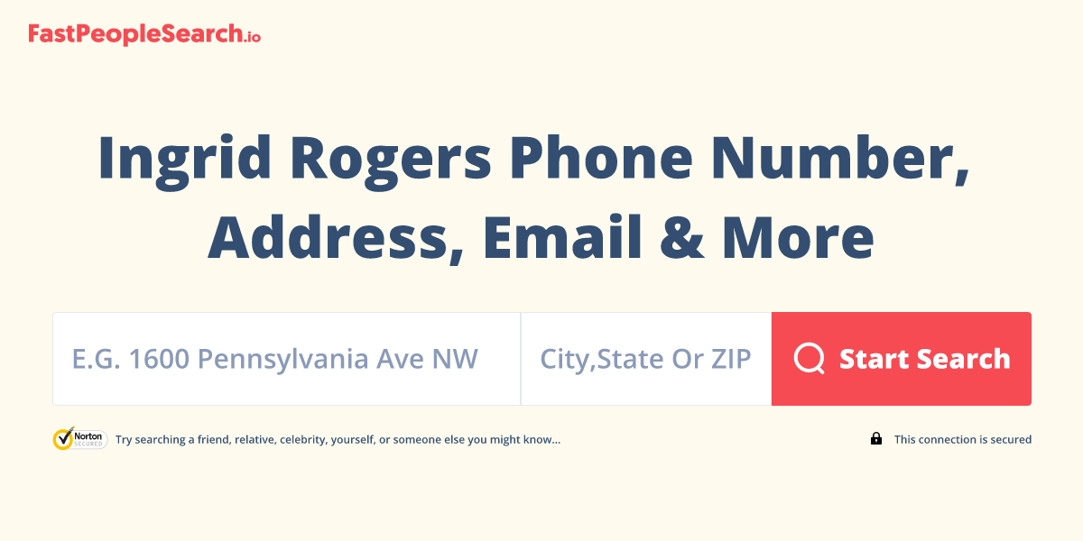 Ingrid Rogers Phone Number, Address, Email & More | FastPeopleSearch.io