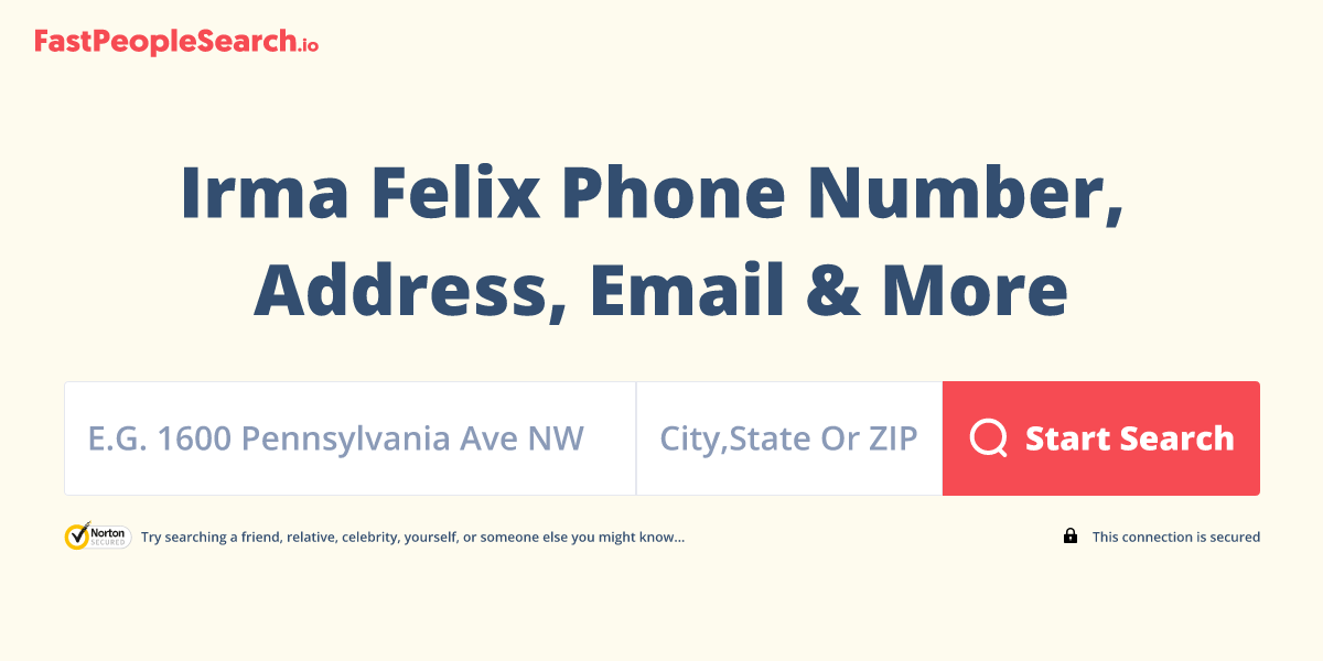Irma Felix Phone Number, Address, Email & More | FastPeopleSearch.io