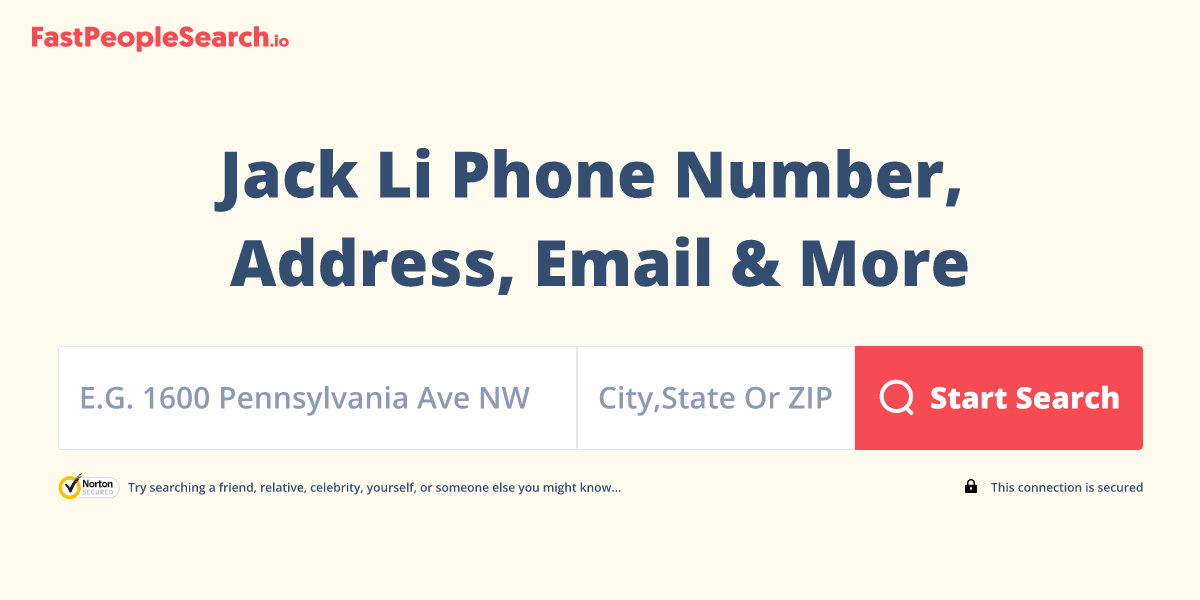 Jack Li Phone Number, Address, Email & More | FastPeopleSearch.io