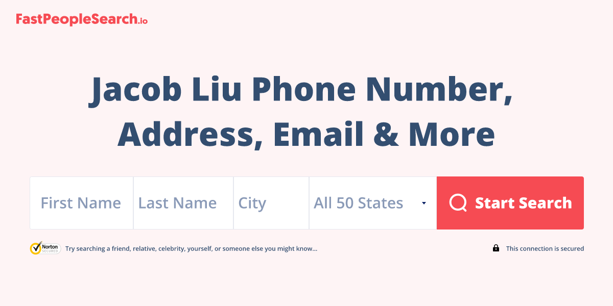 Jacob Liu Phone Number, Address, Email & More | FastPeopleSearch.io