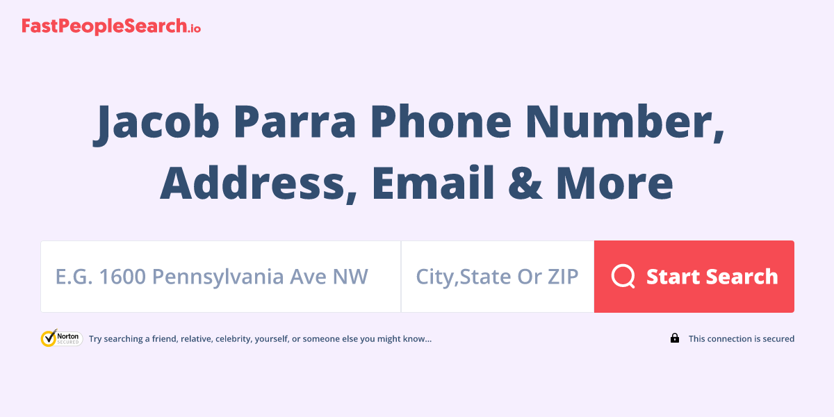 Jacob Parra Phone Number, Address, Email & More | FastPeopleSearch.io