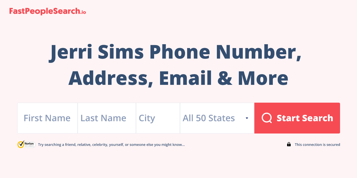Jerri Sims Phone Number, Address, Email & More | FastPeopleSearch.io