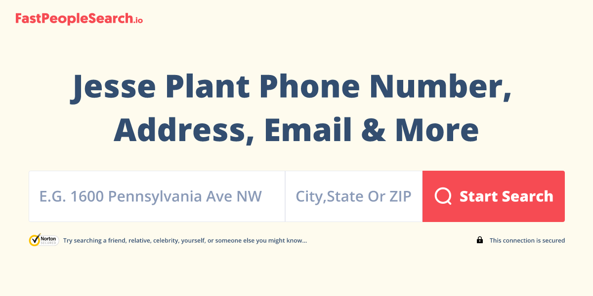 Jesse Plant Phone Number, Address, Email & More | FastPeopleSearch.io