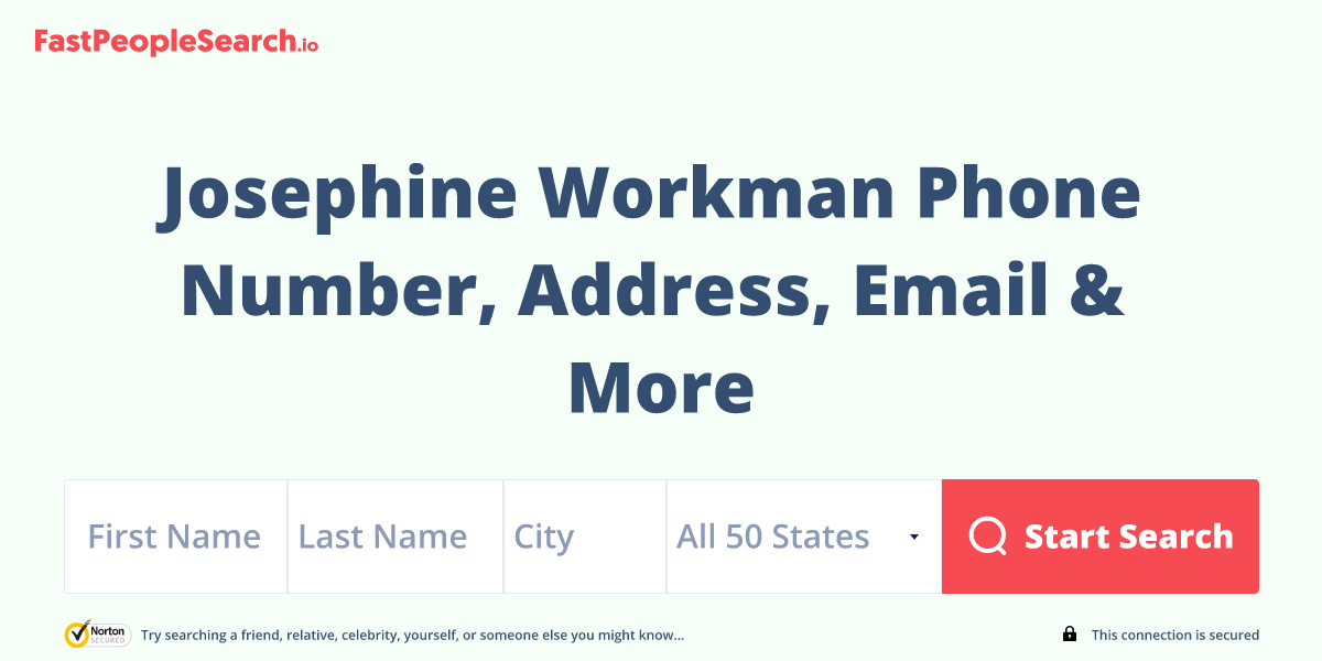 Josephine Workman Phone Number, Address, Email & More | FastPeopleSearch.io