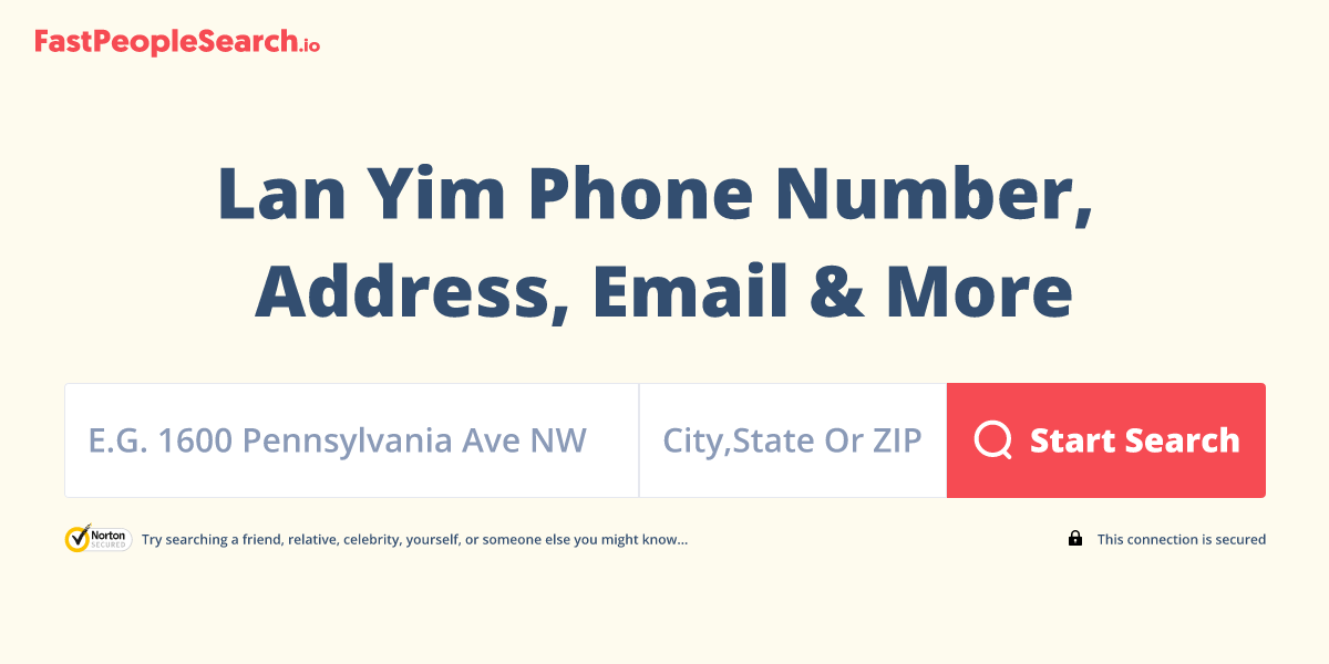 Lan Yim Phone Number, Address, Email & More | FastPeopleSearch.io