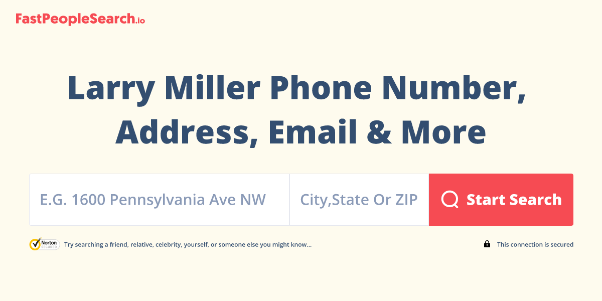 Larry Miller Phone Number, Address, Email & More | FastPeopleSearch.io