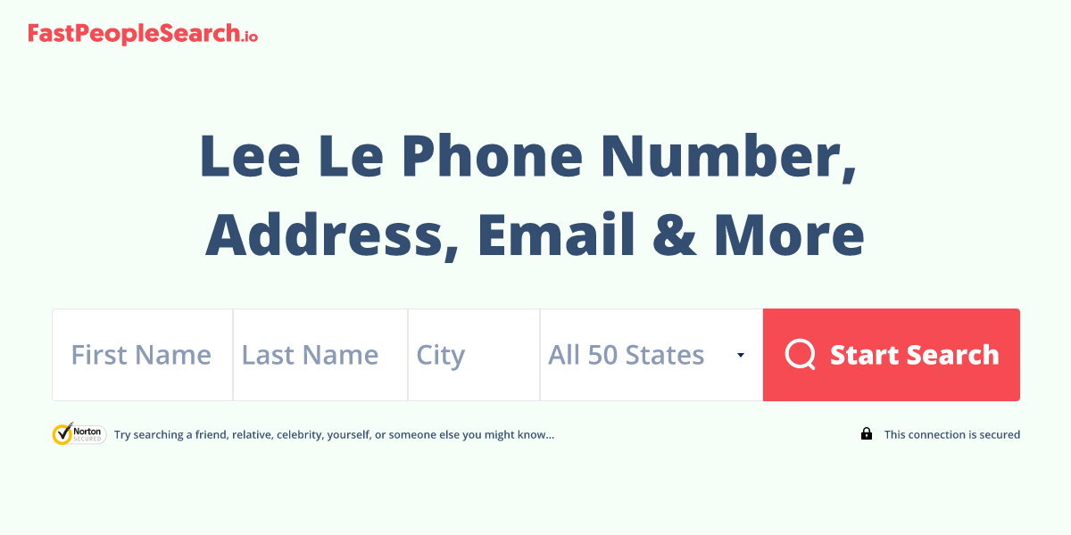 Lee Le Phone Number, Address, Email & More | FastPeopleSearch.io