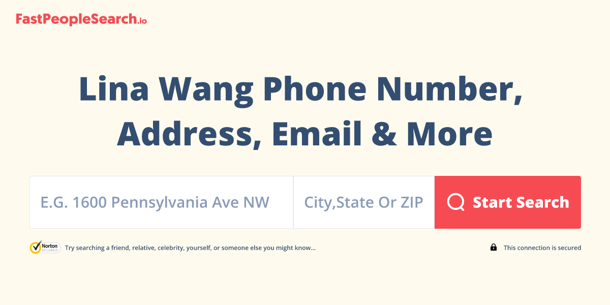 Lina Wang Phone Number, Address, Email & More | FastPeopleSearch.io