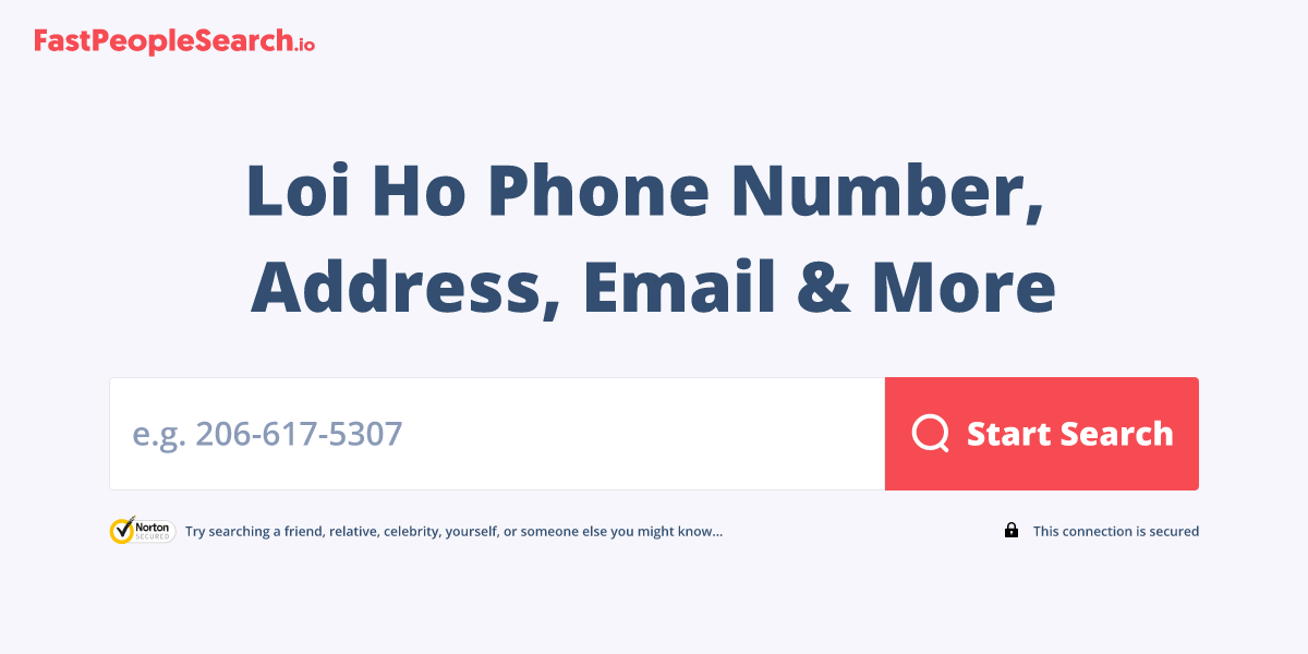 Loi Ho Phone Number, Address, Email & More | FastPeopleSearch.io