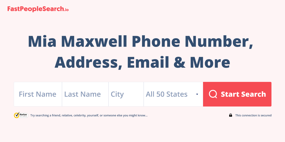 Mia Maxwell Phone Number, Address, Email & More | FastPeopleSearch.io