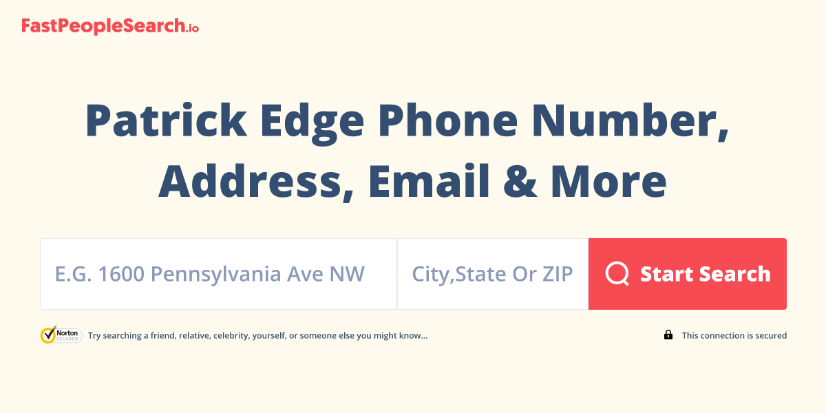 Patrick Edge Phone Number, Address, Email & More | FastPeopleSearch.io