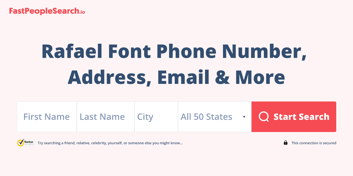 Rafael Font Phone Number, Address, Email & More | FastPeopleSearch.io