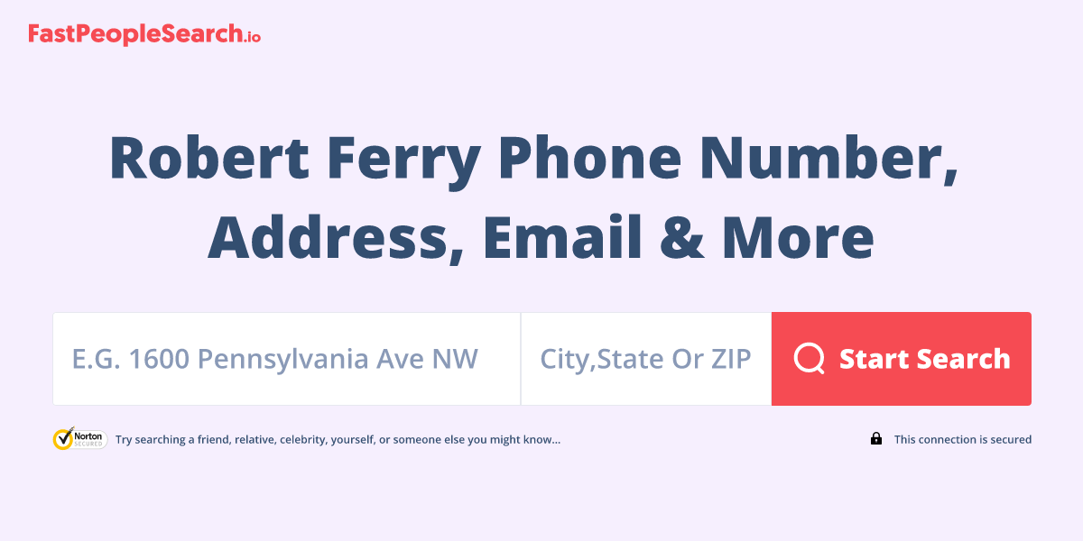 Robert Ferry Phone Number, Address, Email & More | FastPeopleSearch.io