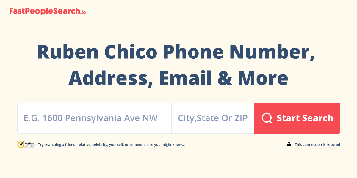 Ruben Chico Phone Number, Address, Email & More | FastPeopleSearch.io