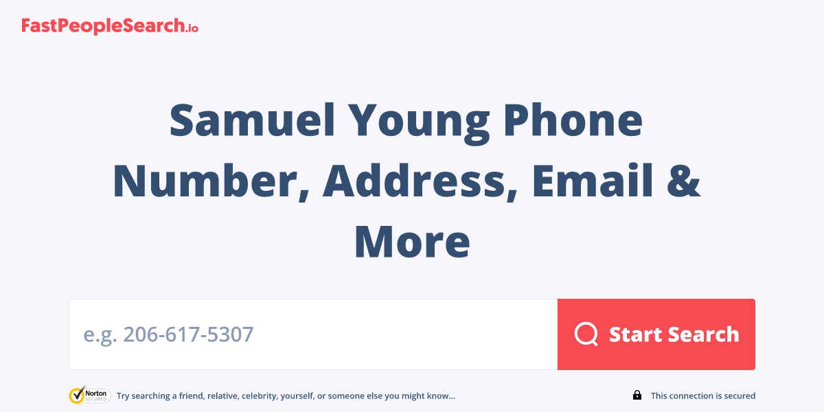 Samuel Young Phone Number, Address, Email & More | FastPeopleSearch.io