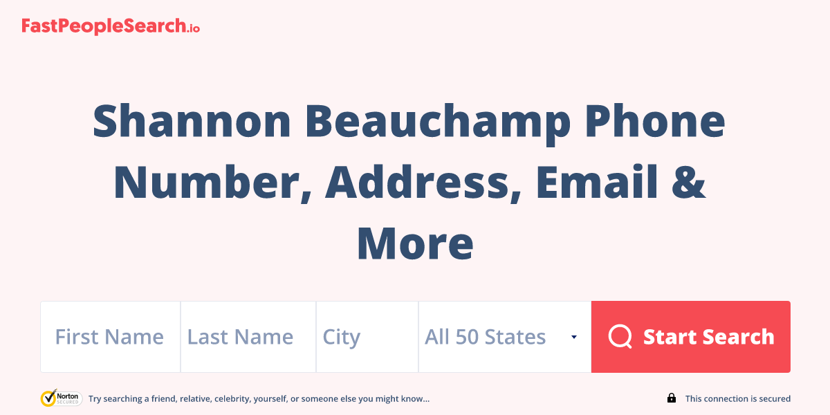 Shannon Beauchamp Phone Number, Address, Email & More | FastPeopleSearch.io