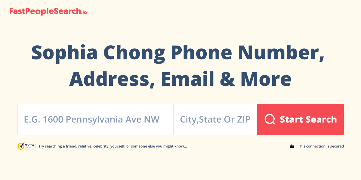 Sophia Chong Phone Number, Address, Email & More | FastPeopleSearch.io