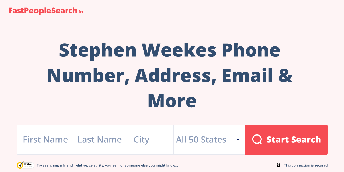 Stephen Weekes Phone Number, Address, Email & More | FastPeopleSearch.io