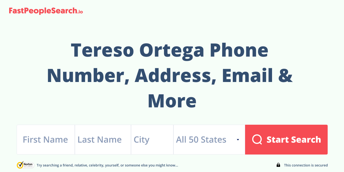 Tereso Ortega Phone Number, Address, Email & More | FastPeopleSearch.io