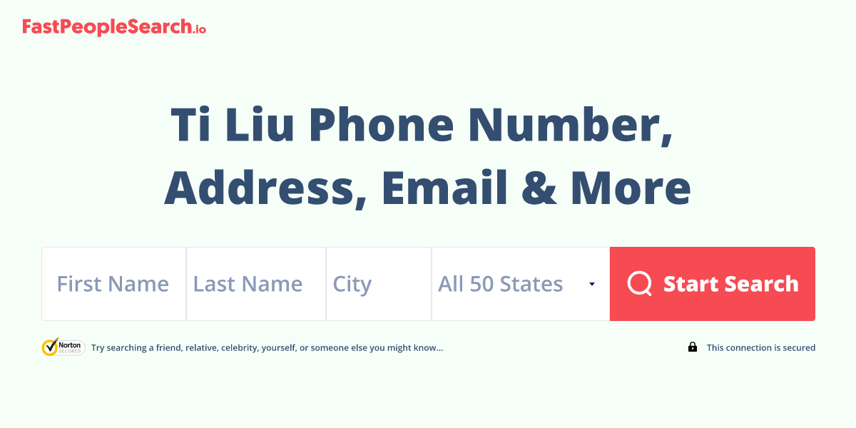 Ti Liu Phone Number, Address, Email & More | FastPeopleSearch.io