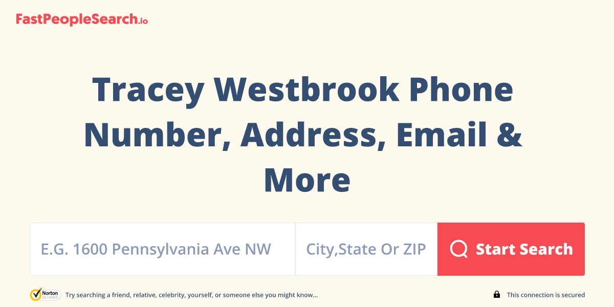 Tracey Westbrook Phone Number, Address, Email & More | FastPeopleSearch.io