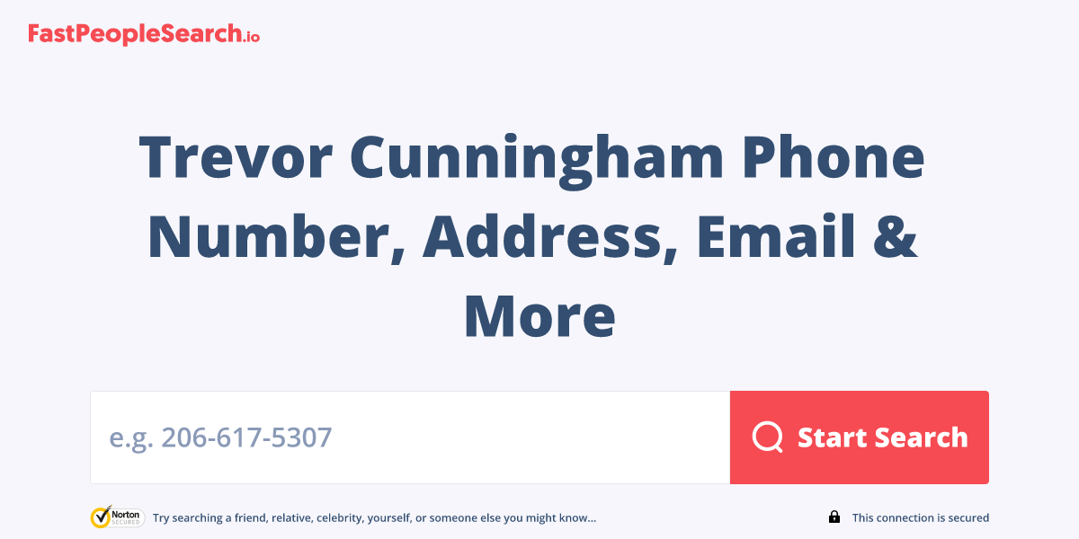 Trevor Cunningham Phone Number, Address, Email & More | FastPeopleSearch.io
