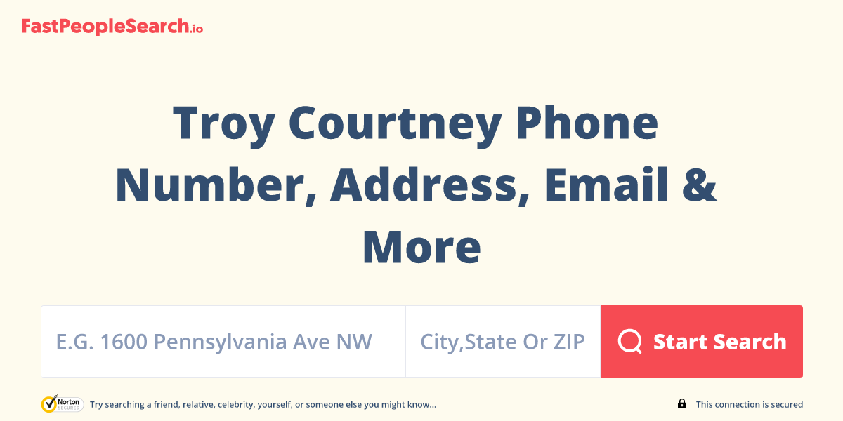 Troy Courtney Phone Number, Address, Email & More | FastPeopleSearch.io