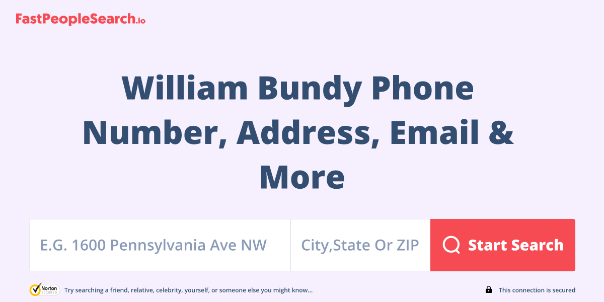 William Bundy Phone Number, Address, Email & More | FastPeopleSearch.io