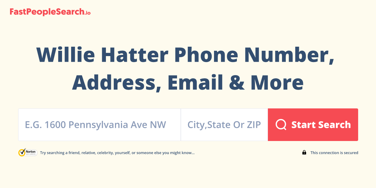 Willie Hatter Phone Number, Address, Email & More | FastPeopleSearch.io